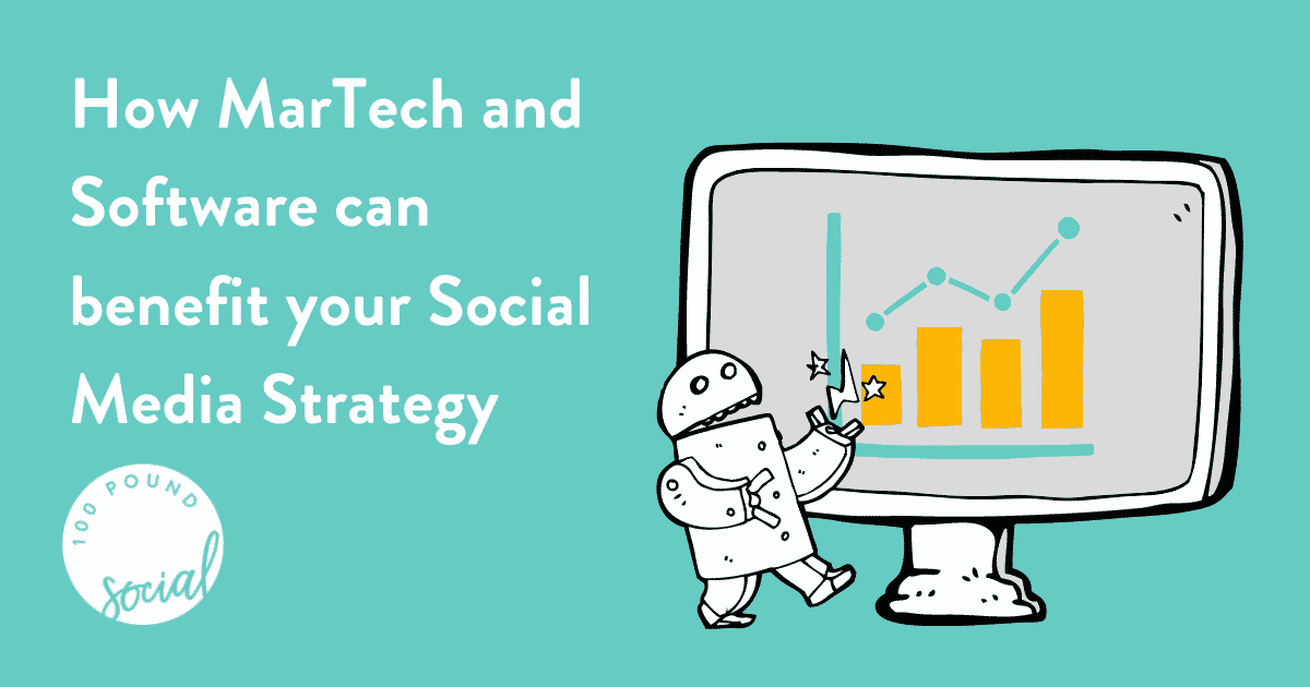 How MarTech & Software Benefit Social Media Strategy