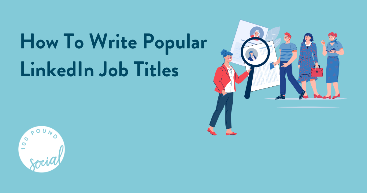 How To Write Popular Linkedin Job Titles