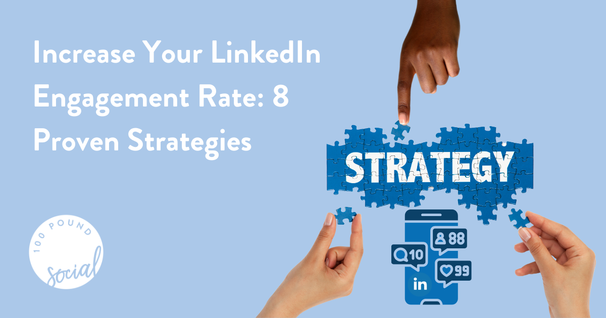 Increase Your LinkedIn Engagement Rate: 8 Proven Strategies