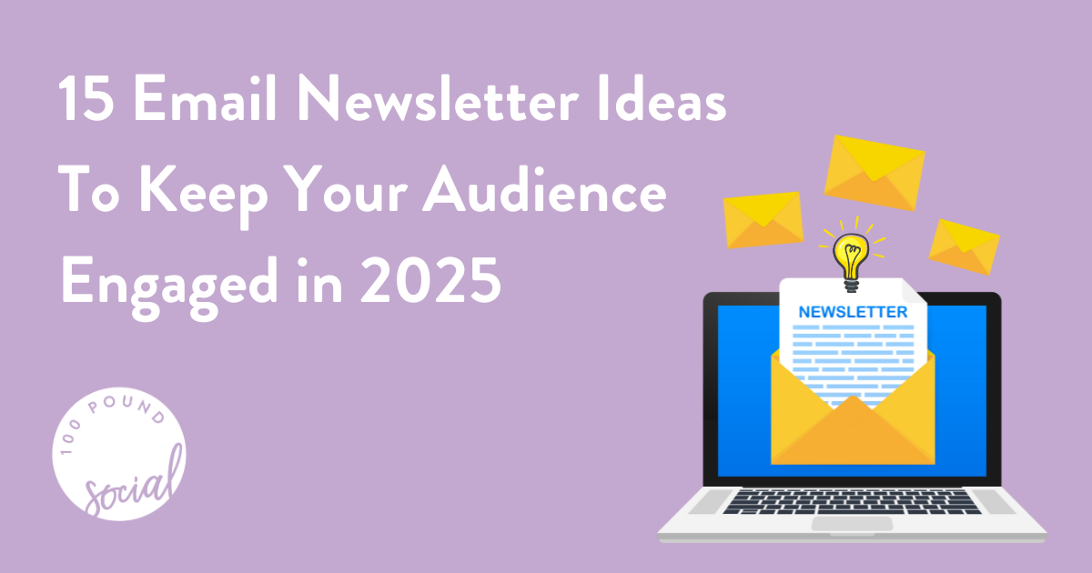 15 Email Newsletter Ideas to Keep Your Audience Engaged