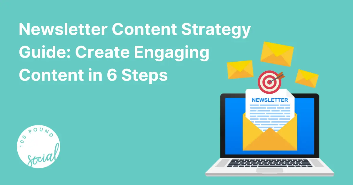 Newsletter Content Strategy Guide: Create Engaging Content in 6 Steps