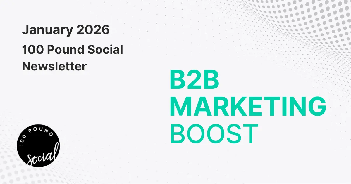 January 2026 Newsletter: Start the Year Seen and Strategic - 100 Pound ...